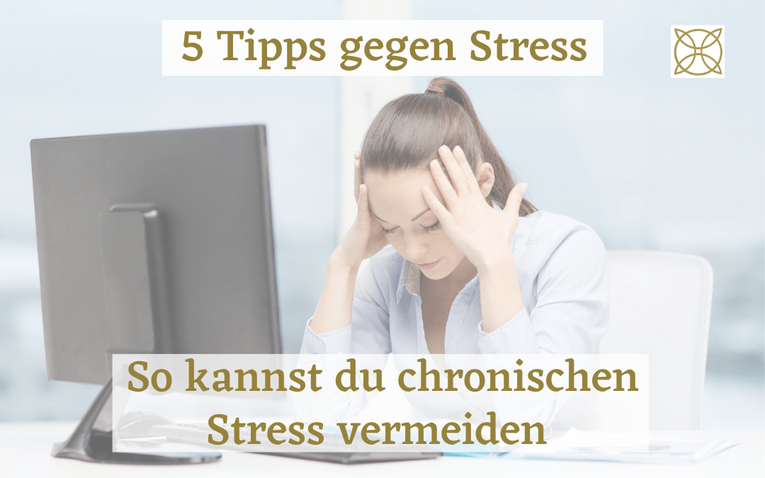 5 Tipps gegen Stress - resilienzschmiede.com